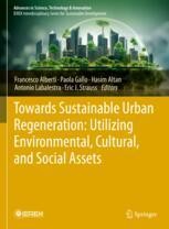 Towards Sustainable Urban Regeneration: Utilizing Environmental ...