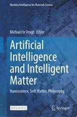 Artificial Intelligence and Intelligent Matter: Nanoscience, Soft ...