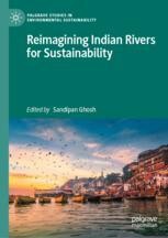 Reimagining Indian Rivers for Sustainability | Springer Nature Link ...