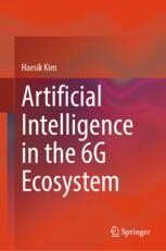 Artificial Intelligence in the 6G Ecosystem | SpringerLink