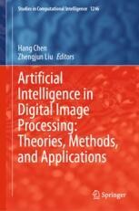 Artificial Intelligence in Digital Image Processing: Theories, Methods ...