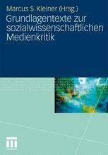 Grundlagentexte zur sozialwissenschaftlichen Medienkritik | SpringerLink