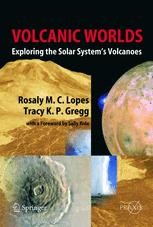 Volcanic Worlds: Exploring The Solar System's Volcanoes | SpringerLink
