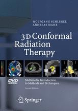 3D Conformal Radiation Therapy: Multimedia Introduction to Methods and ...