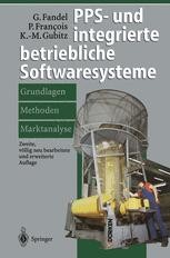 PPS- und integrierte betriebliche Softwaresysteme: Grundlagen, Methoden ...