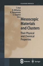 Mesoscopic Materials and Clusters: Their Physical and Chemical ...