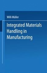 Integrated Materials Handling in Manufacturing | Springer Nature Link