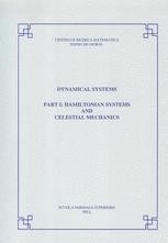 Dynamical systems: Part I: Hamiltonian systems and celestial mechanics ...