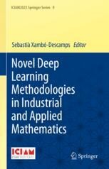 Novel Deep Learning Methodologies in Industrial and Applied Mathematics | Springer Nature Link ...