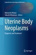 Uterine Body Neoplasms: Diagnosis and Treatment | SpringerLink