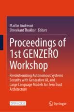 Proceedings of 1st GENZERO Workshop: Revolutionizing Autonomous Systems Security with Generative ...
