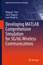 Developing MATLAB Comprehensive Simulation for 5G/6G Wireless Communications | SpringerLink