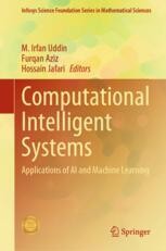 Computational Intelligent Systems: Applications of AI and Machine Learning | Springer Nature ...