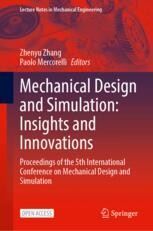 Mechanical Design and Simulation: Insights and Innovations: Proceedings of the 5th International ...
