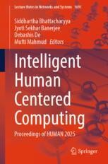Intelligent Human Centered Computing: Proceedings of HUMAN 2025 | SpringerLink
