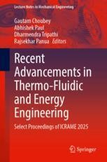 Recent Advancements in Thermo-Fluidic and Energy Engineering: Select Proceedings of ICRAME 2025 ...