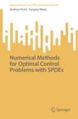 Numerical Methods for Optimal Control Problems with SPDEs | Springer Nature Link (formerly ...