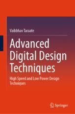 Advanced Digital Design Techniques: High Speed and Low Power Design ...