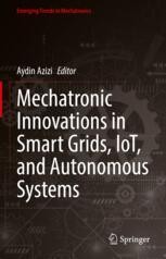 Mechatronic Innovations in Smart Grids, IoT, and Autonomous Systems | SpringerLink