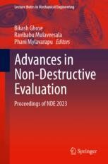 Advances in Non-Destructive Evaluation: Proceedings of NDE 2023 ...