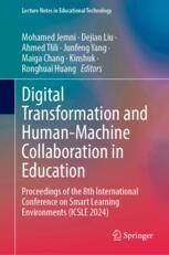Digital Transformation and Human-Machine Collaboration in Education: Proceedings of the 8th ...