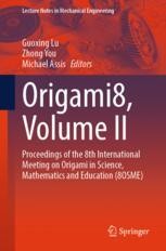 Origami8, Volume II: Proceedings of the 8th International Meeting on Origami in Science ...