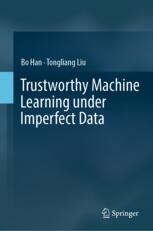 Trustworthy Machine Learning under Imperfect Data | SpringerLink