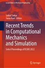 Recent Trends in Computational Mechanics and Simulation: Select ...