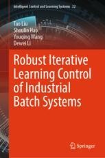Robust Iterative Learning Control of Industrial Batch Systems | SpringerLink