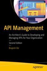 API Management: An Architect's Guide to Developing and Managing APIs ...