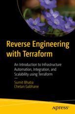 Reverse Engineering with Terraform: An Introduction to Infrastructure Automation, Integration ...