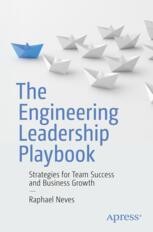 The Engineering Leadership Playbook: Strategies for Team Success and ...