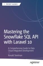 Mastering the Snowflake SQL API with Laravel 10: A Comprehensive Guide ...