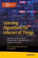 Learning Algorithms for Internet of Things: Applying Python Tools to ...
