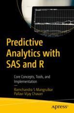 Predictive Analytics with SAS and R: Core Concepts, Tools, and Implementation | SpringerLink