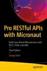 Pro RESTful APIs with Micronaut: Build Java-Based Microservices with ...
