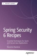 Spring Security 6 Recipes: Essential Techniques for Quick and Secure ...