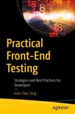 Practical Front-End Testing: Strategies and Best Practices for ...