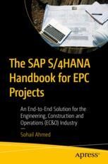 The SAP S/4HANA Handbook for EPC Projects: An End-to-End Solution for ...