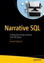 Narrative SQL: Crafting Data Analysis Queries That Tell Stories ...