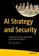AI Strategy and Security: A Roadmap for Secure, Responsible, and Resilient AI Adoption ...