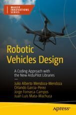 Robotic Vehicles Design: A Coding Approach with the New Ardupilot ...