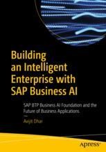 Building an Intelligent Enterprise with SAP Business AI : SAP BTP ...