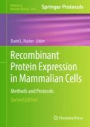 Recombinant Protein Expression in Mammalian Cells: Methods and Protocols | Springer Nature Link
