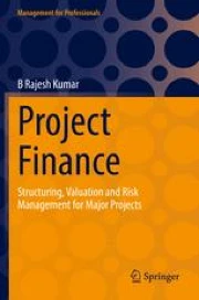 Project Finance: Structuring, Valuation and Risk Management for Major ...