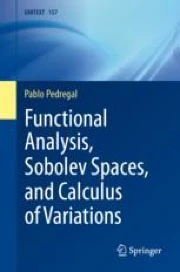 Functional Analysis, Sobolev Spaces, and Calculus of Variations ...