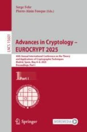 Advances in Cryptology – EUROCRYPT 2025: 44th Annual International ...