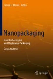 Nanopackaging: Nanotechnologies and Electronics Packaging | Springer ...
