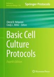 Basic Cell Culture Protocols | SpringerLink