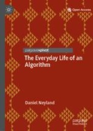 The Everyday Life of an Algorithm | SpringerLink